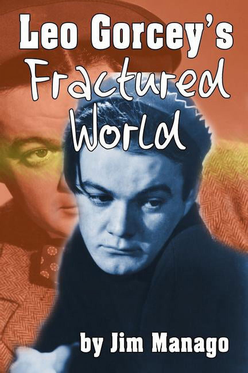 Leo Gorcey's Fractured World, (Paperback) - Walmart.com