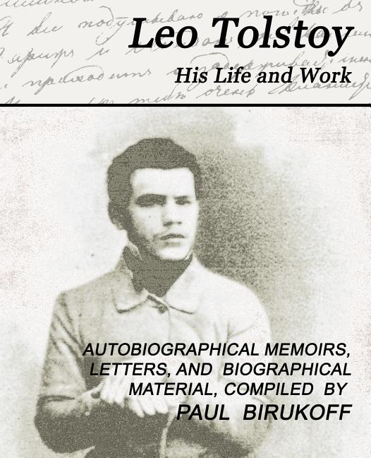 Leo Tolstoy - His Life and Work (Paperback) - Walmart.com