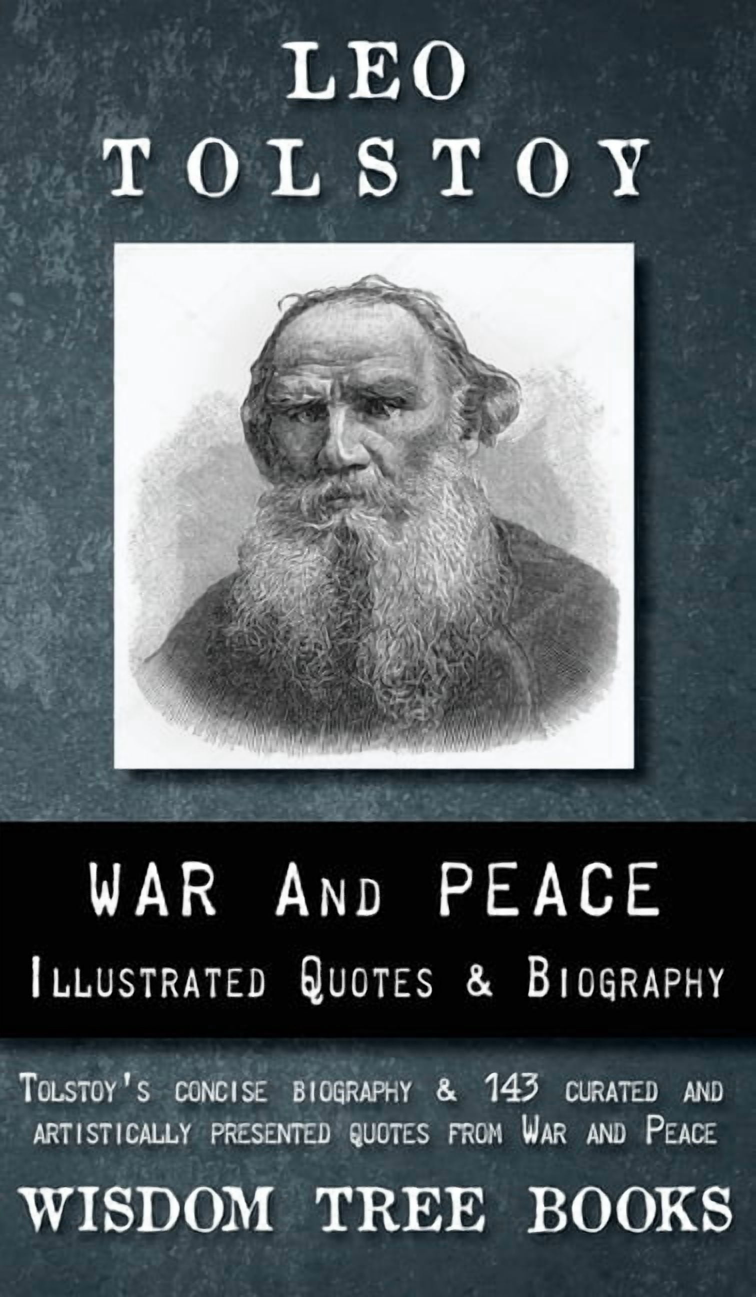 Leo Tolstoy's Curated Quotes, Biogr War and Peace: Illustrated Quotes ...