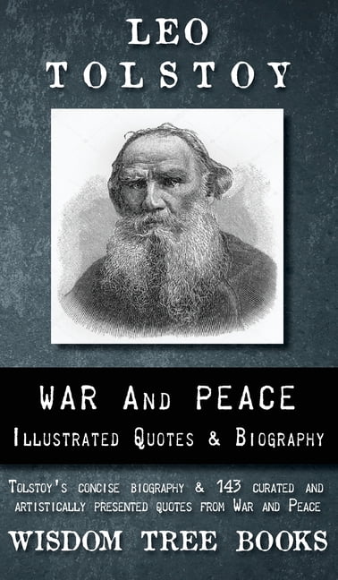 Leo Tolstoy's Curated Quotes, Biography, and More: War and Peace ...