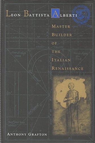 Pre-Owned Leon Battista Alberti: Master Builder of the Italian ...
