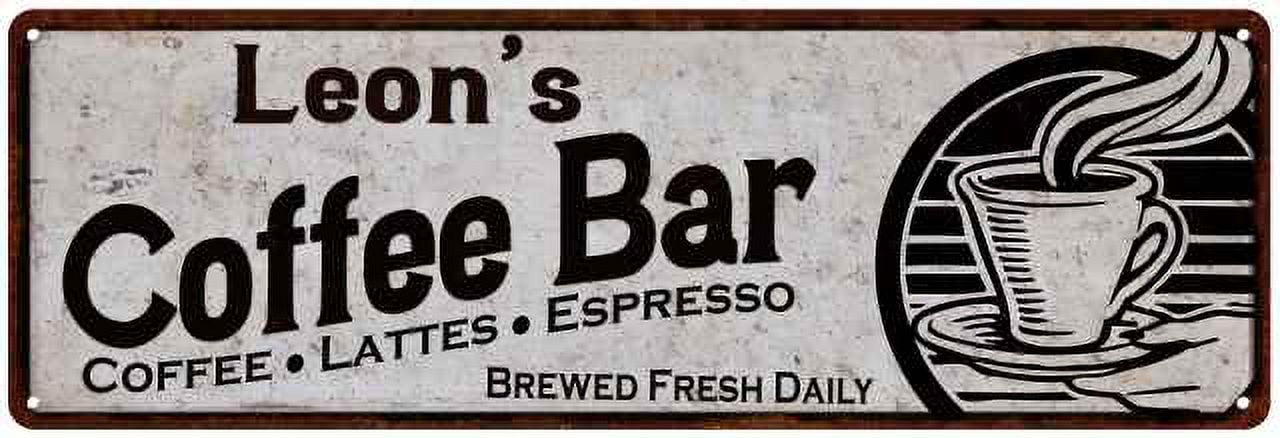 Leon's Coffee Bar Gift Sign Kitchen Decor 8x24 108240007367 - Walmart.com