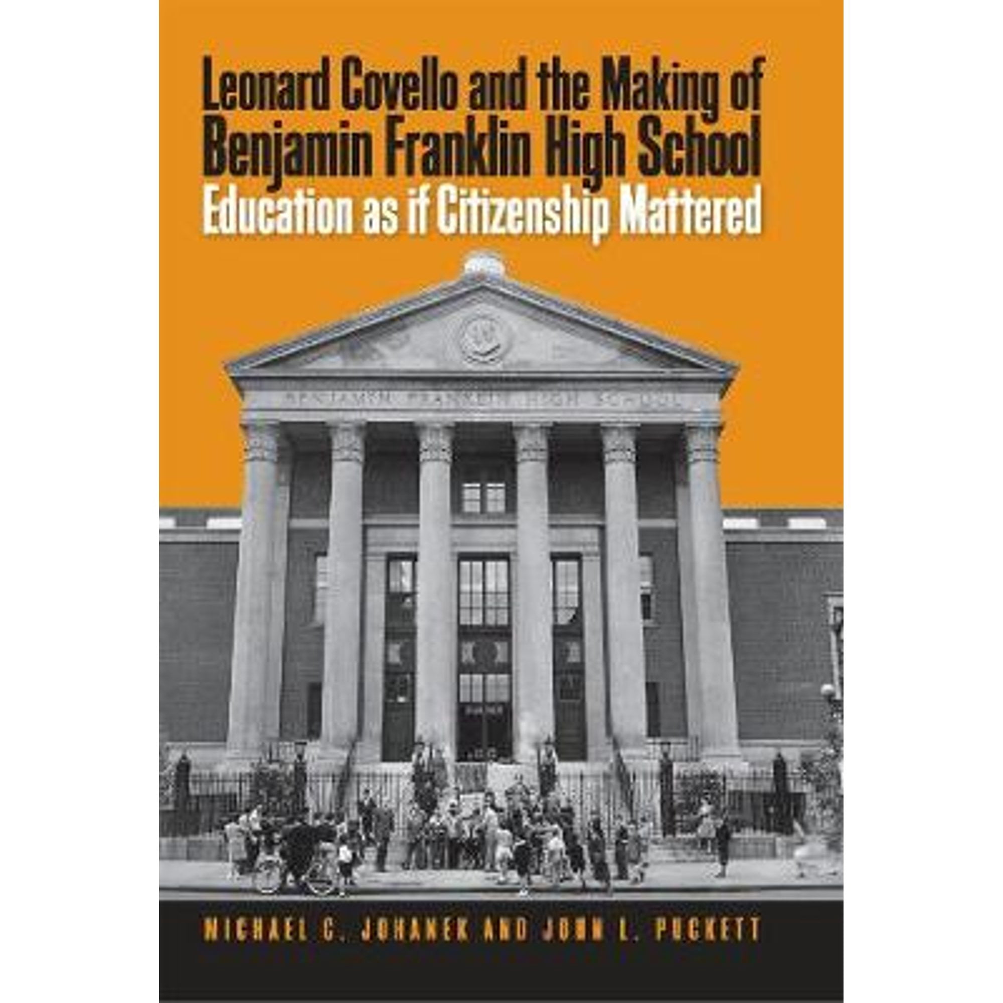 Pre-Owned Leonard Covello and the Making of Benjamin Franklin High ...