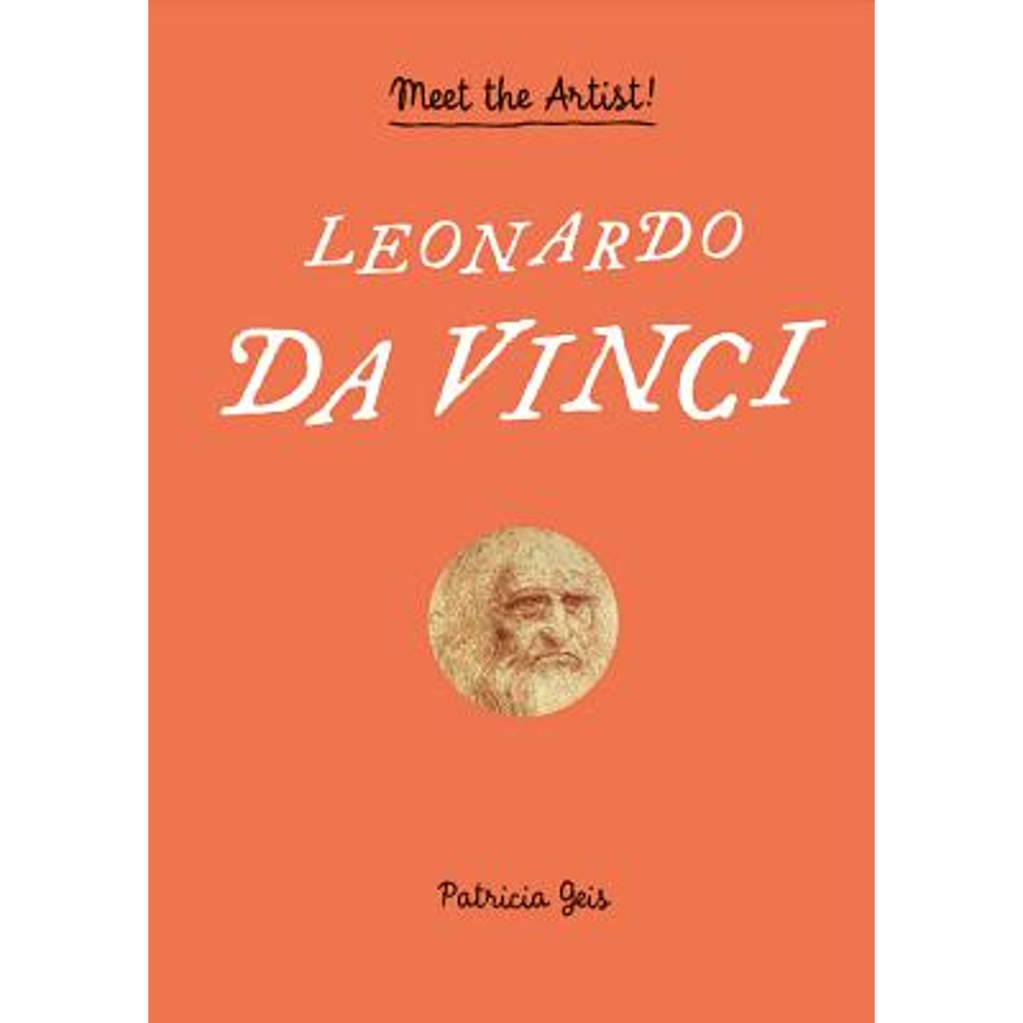 Pre-Owned Leonardo Da Vinci: Meet the Artist! (Ages 8 and up ...