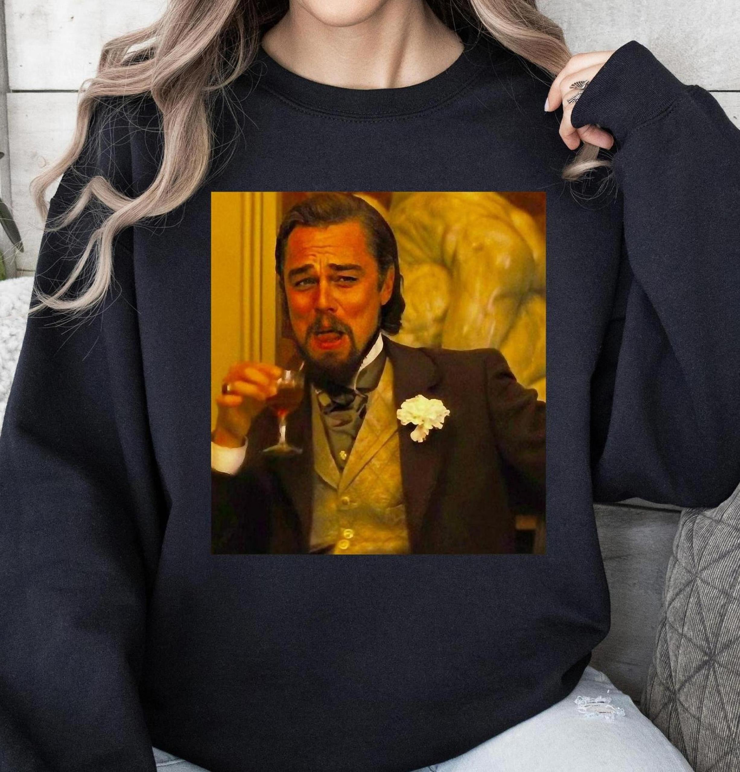Leonardo Dicaprio Laughing Django Unchained Calvin Candie, Sweatshirt ...