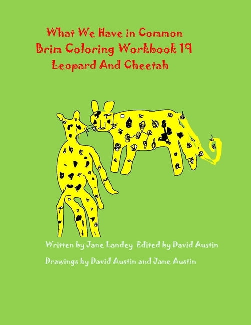 Leopard/Cheetah Coloring Workbook What We Have in Common Brim Coloring ...