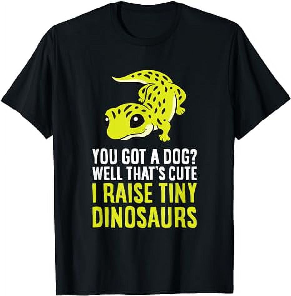 Leopard Gecko Owner I Raise Tiny Dinosaurs Leopard Gecko T-Shirt ...