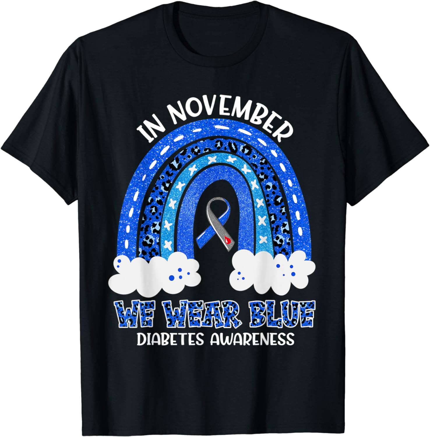 Leopard Rainbow In November We Wear Blue Diabetes Awareness T-Shirt ...