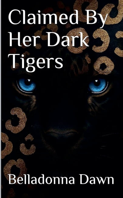 Leopard's Run Claimed By Her Dark Tigers, Book 3, (Paperback) - Walmart.com