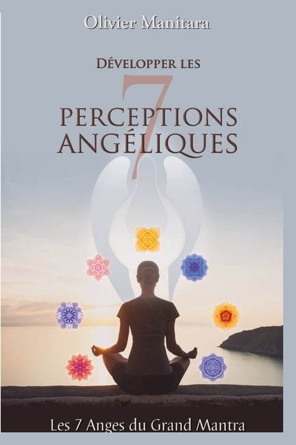 Les Anges DÃ©velopper les 7 perceptions angÃ©liques: Les 7 anges du ...
