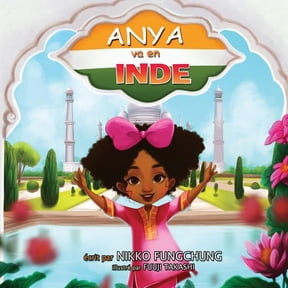 Anya's World Adventures Anya Goes To India, Book 2, (Paperback ...