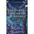 Les MÃ©saventures Magiques de Quibbletown L'Incident du ParcmÃ¨tre ...
