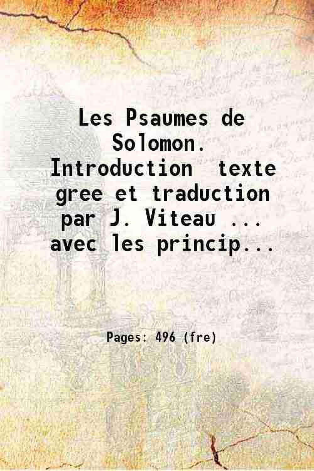 Les Psaumes de Solomon. Introduction, texte gree et traduction par J ...