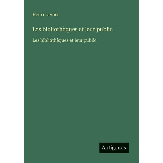 Les bibliothÃ¨ques et leur public: Les bibliothÃ¨ques et leur public ...