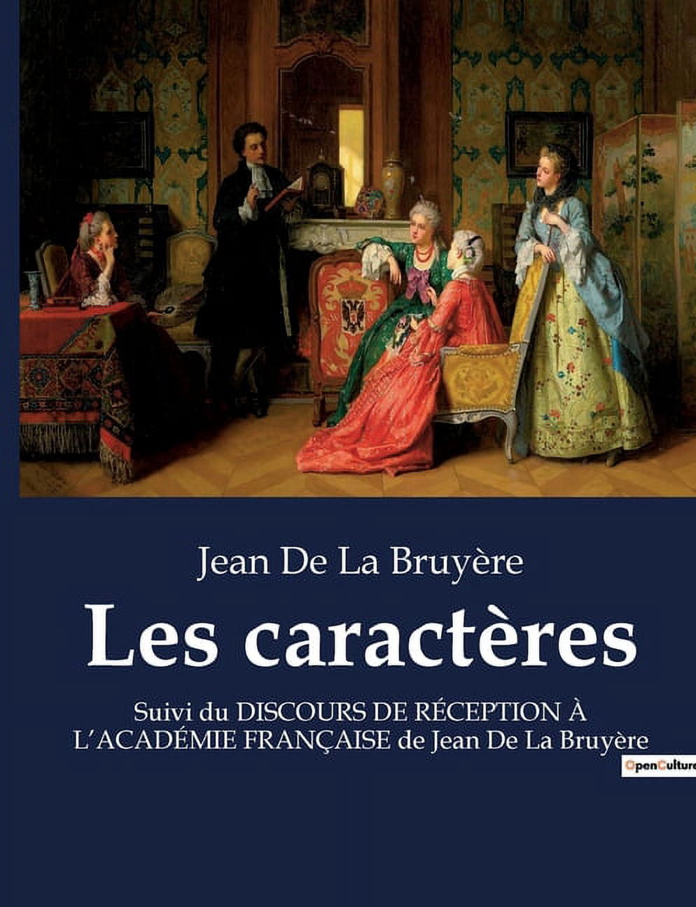 Les caract?res: Suivi du DISCOURS DE R?CEPTION ? L'ACAD?MIE FRAN?AISE ...