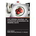 Les cellules souches, un traitement prometteur du diabÃ¨te sucrÃ ...