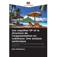 Les coquilles VP et la structure de l'argumentation en Lubukusu: Une ...