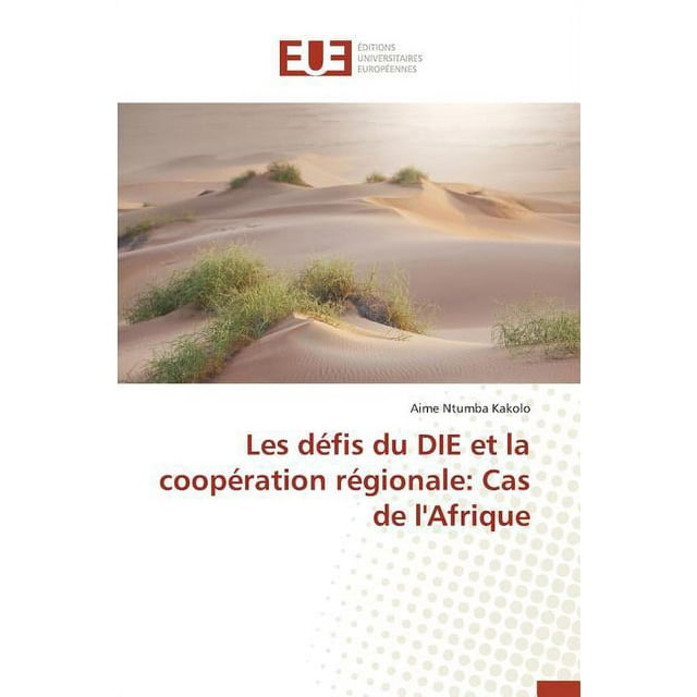 Les d?fis du DIE et la coop?ration r?gionale: Cas de l'Afrique - Walmart.com
