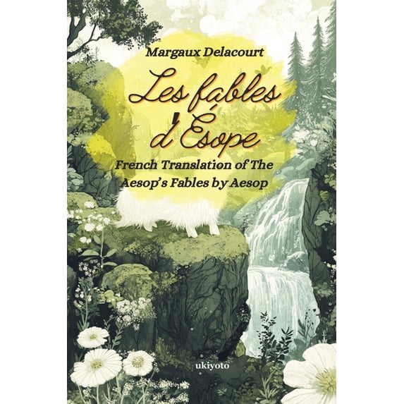Les fables d'Ésope French Version of Aesop's Fables, (Paperback ...