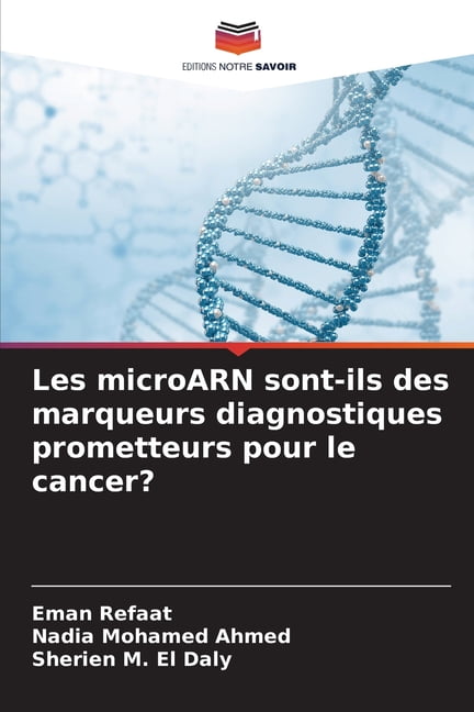 Les microARN sont-ils des marqueurs diagnostiques prometteurs pour le ...