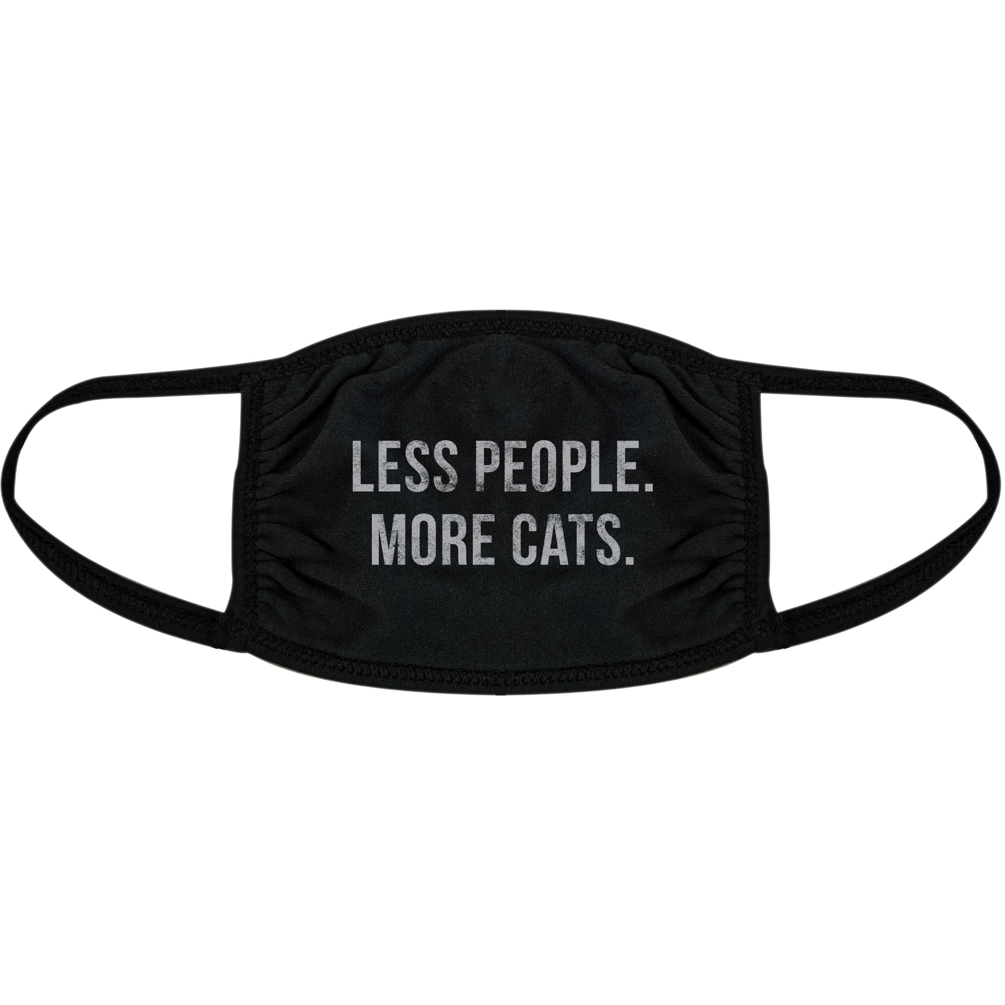 Less People More Cats Face Mask Funny Crazy Cat Lady Pet Kitty Lover ...