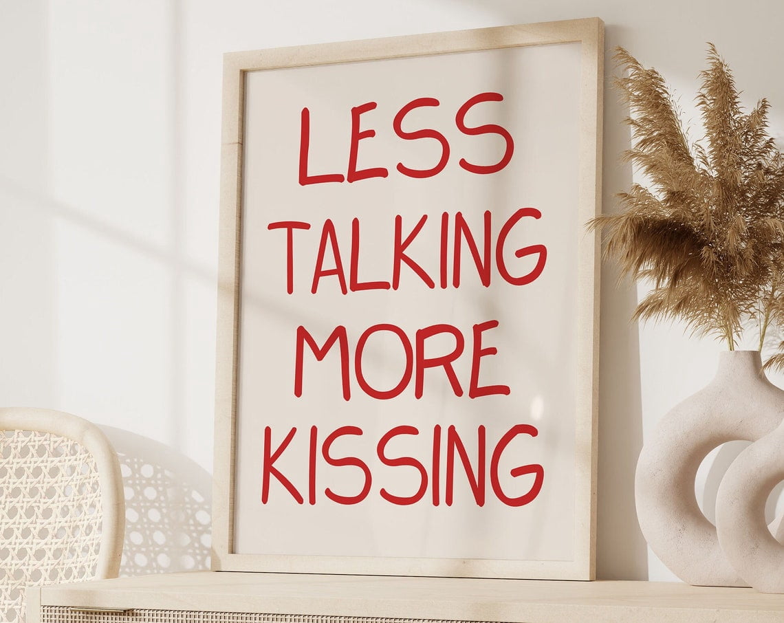 Less Talking More Kissing Print, Fine Art Poster, Living Room Wall Art ...