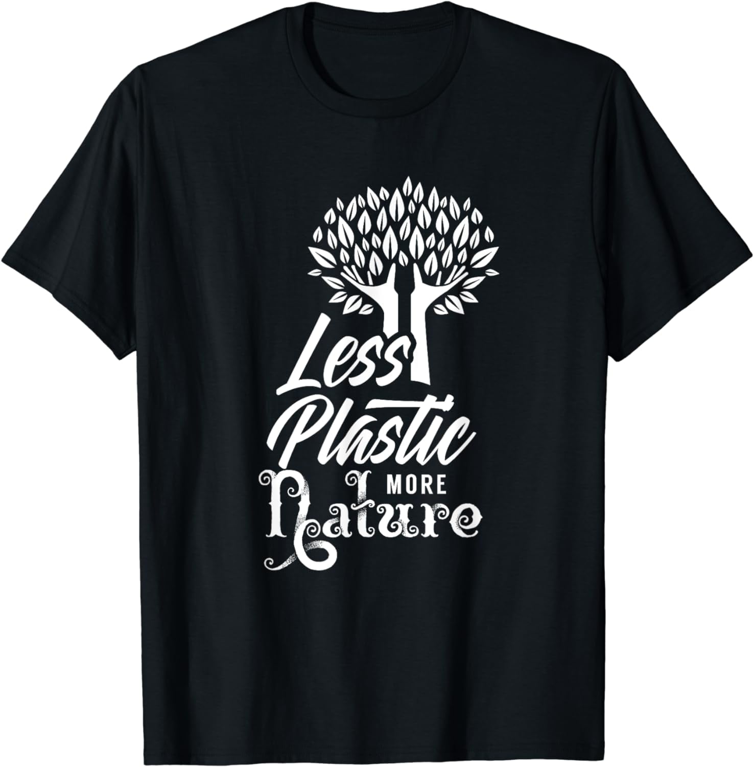 Less plastic 2024 more nature Environment Pollution Waste T-Shirt ...