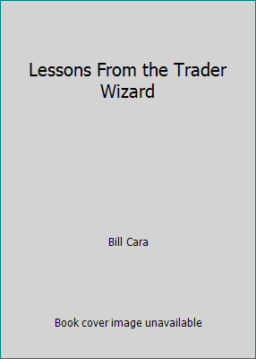 Pre-Owned Lessons From the Trader Wizard (Hardcover) 1897403003 ...