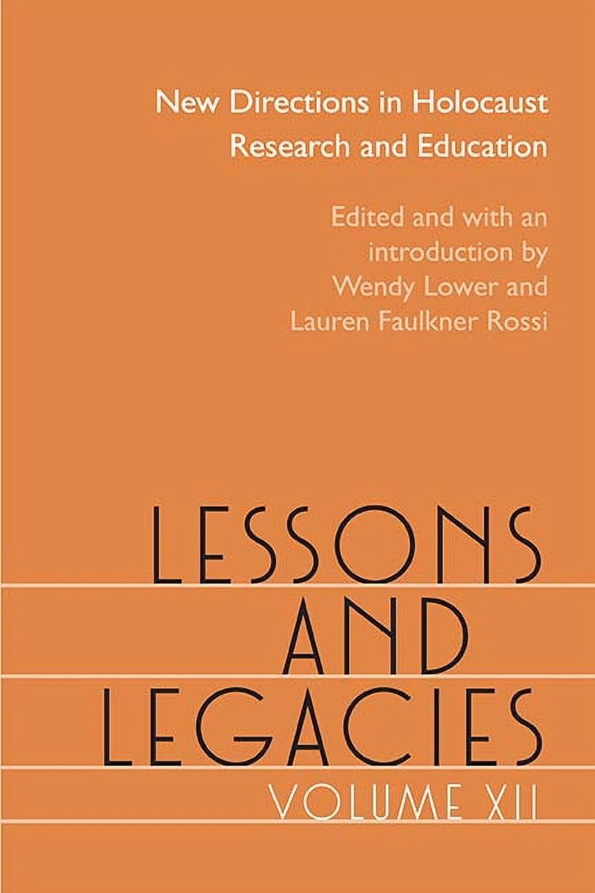 Lessons & Legacies: Lessons and Legacies XII : New Directions in ...