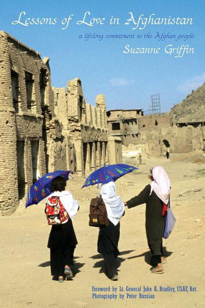 Lessons Of Love In Afghanistan: A Lifelong Commitment To The Afghan ...