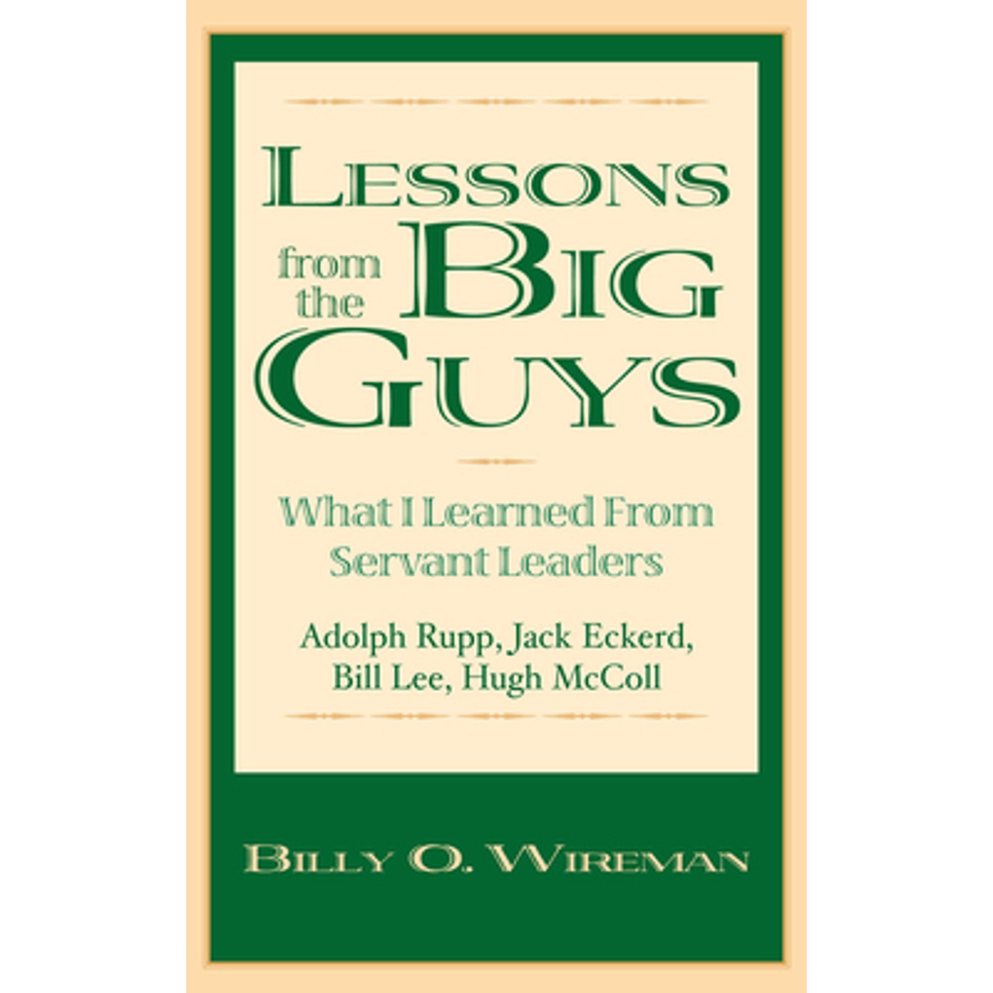 Pre-Owned Lessons from the Big Guys: What I Learned from Servant ...