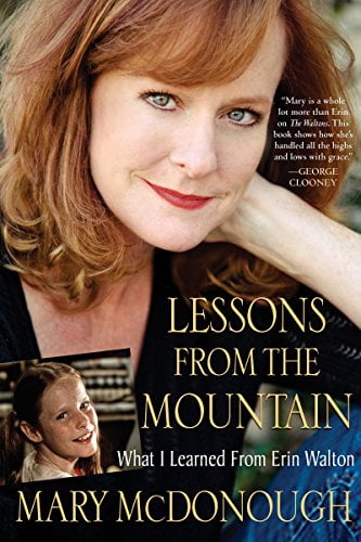 Pre-Owned Lessons from the Mountain: What I Learned from Erin Walton ...