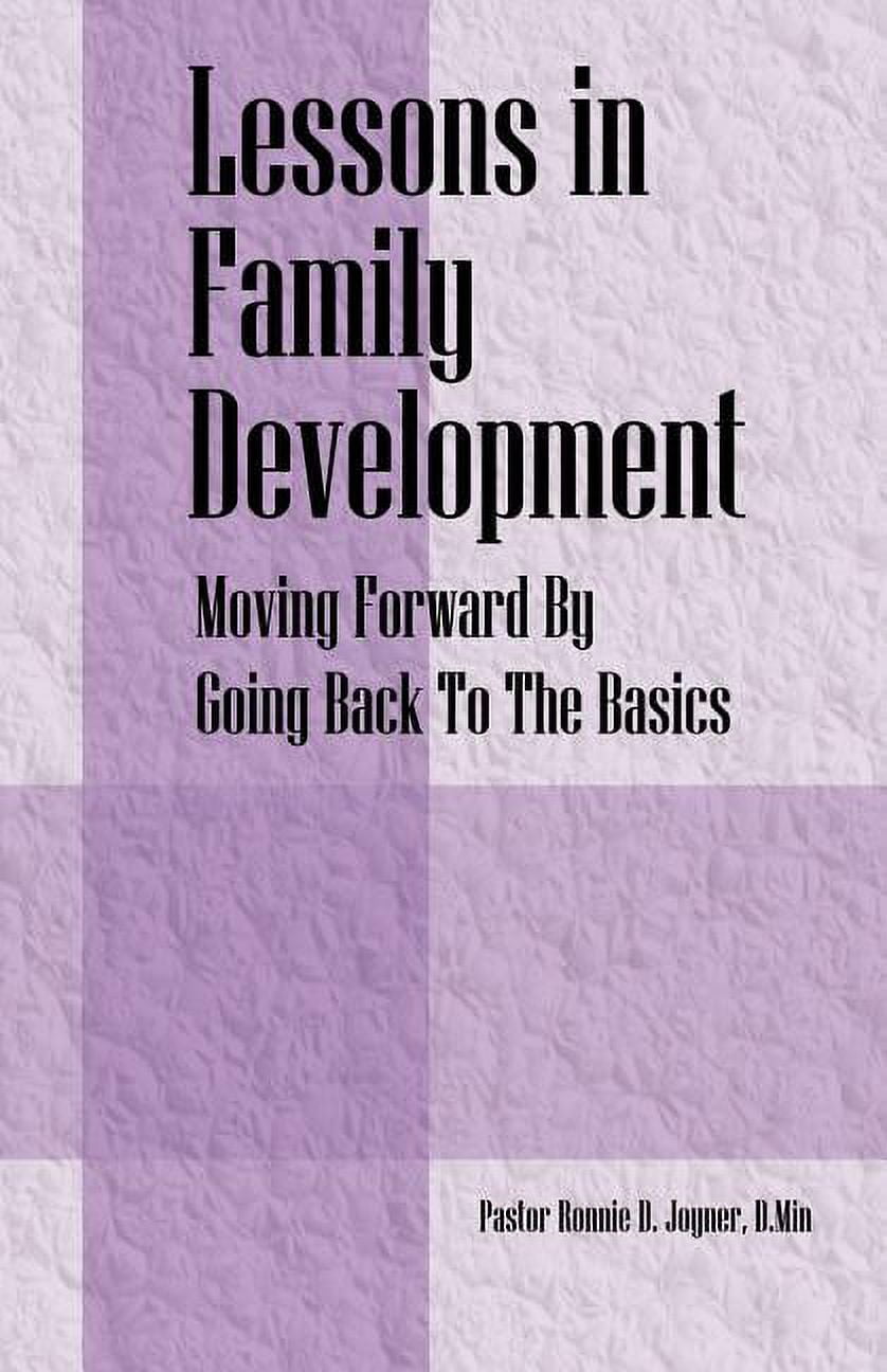 Lessons in Family Development: Moving Forward By Going Back To The ...