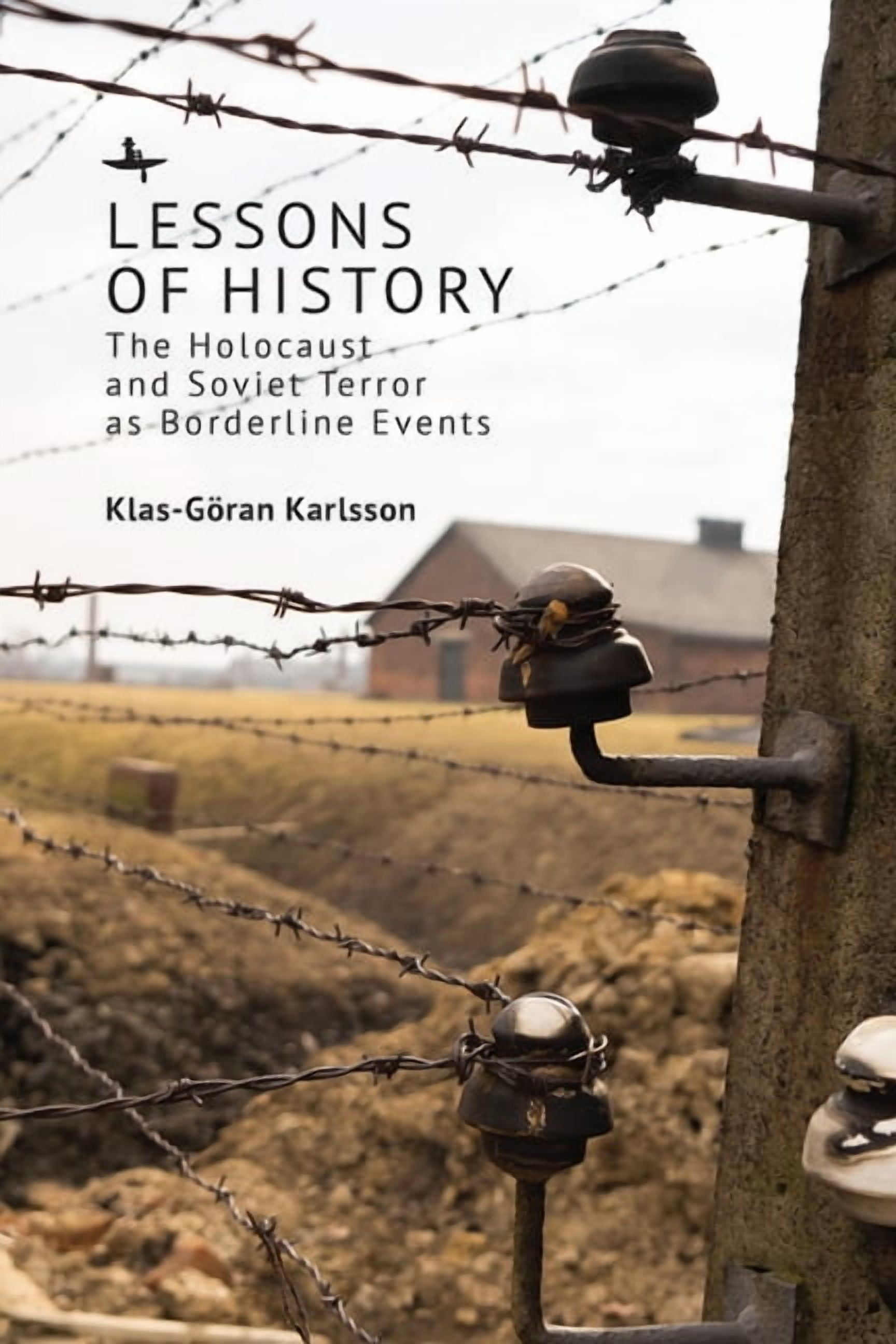 Lessons of History: The Holocaust and Soviet Terror as Borderline ...