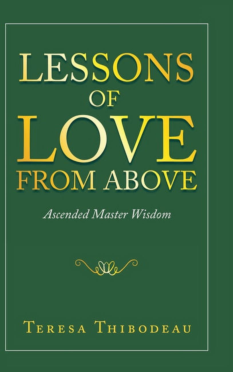 Lessons of Love from Above : Ascended Master Wisdom - Walmart.com