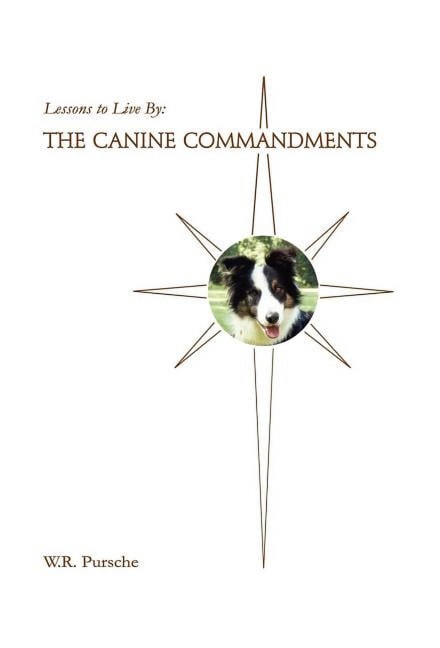 Lessons to Live By: The Canine Commandments (Hardcover) - Walmart.com