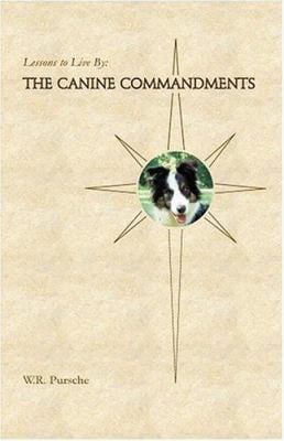 Pre-Owned Lessons to Live by: The Canine Commandments (Paperback ...