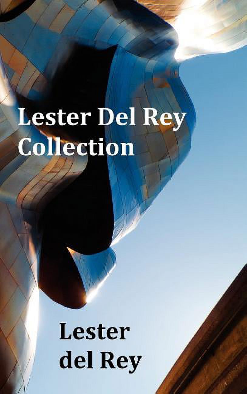 Lester del Rey Collection - Includes Dead Ringer, Let 'em Breathe Space ...