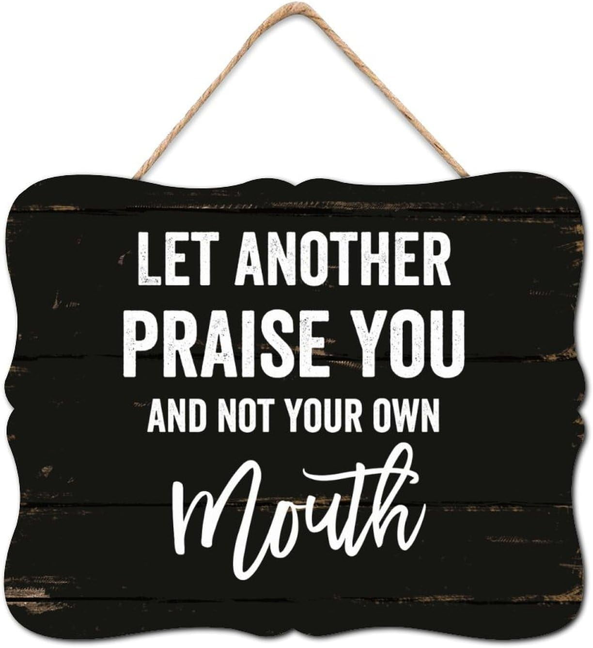 Let Another Praise You, And Not Your Own Mouth Wooden Hanging ...