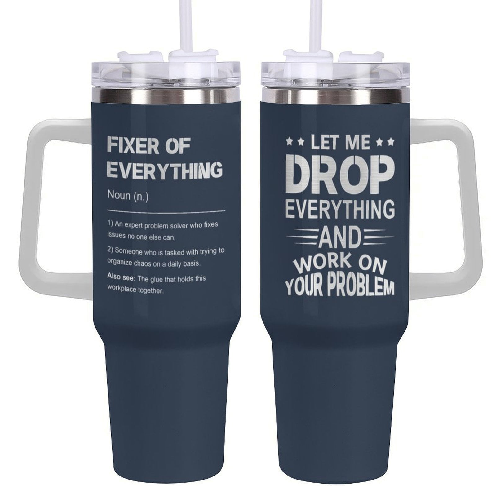 Let Me Drop Everything 40oz Stainless Steel Insulated Tumbler, Funny ...