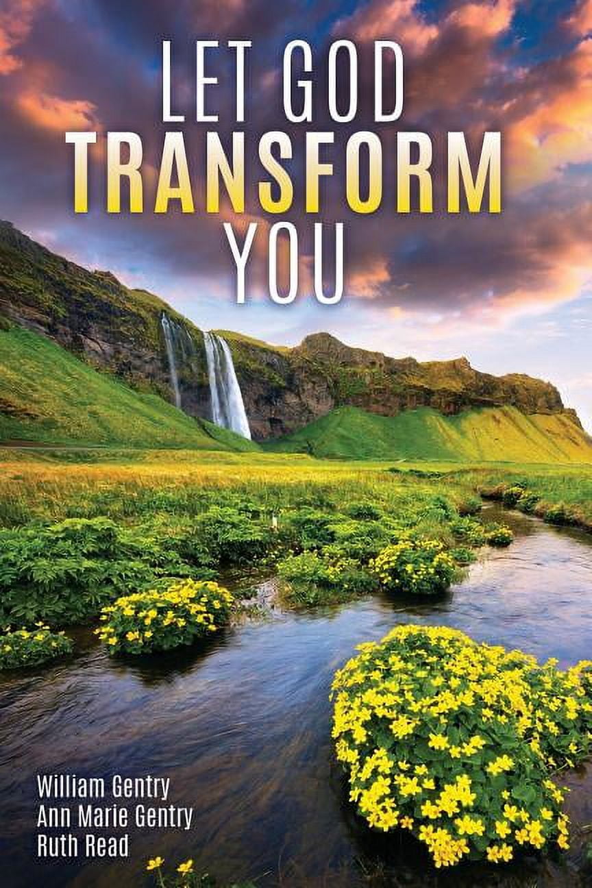 Let God Transform You, (Paperback) - Walmart.com