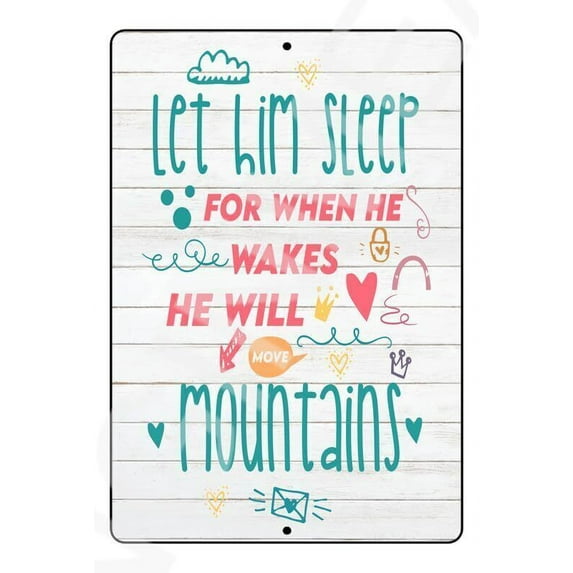 Let Him Sleep For When He Wakes Baby"s Room Metal Sign Weatherproof ...