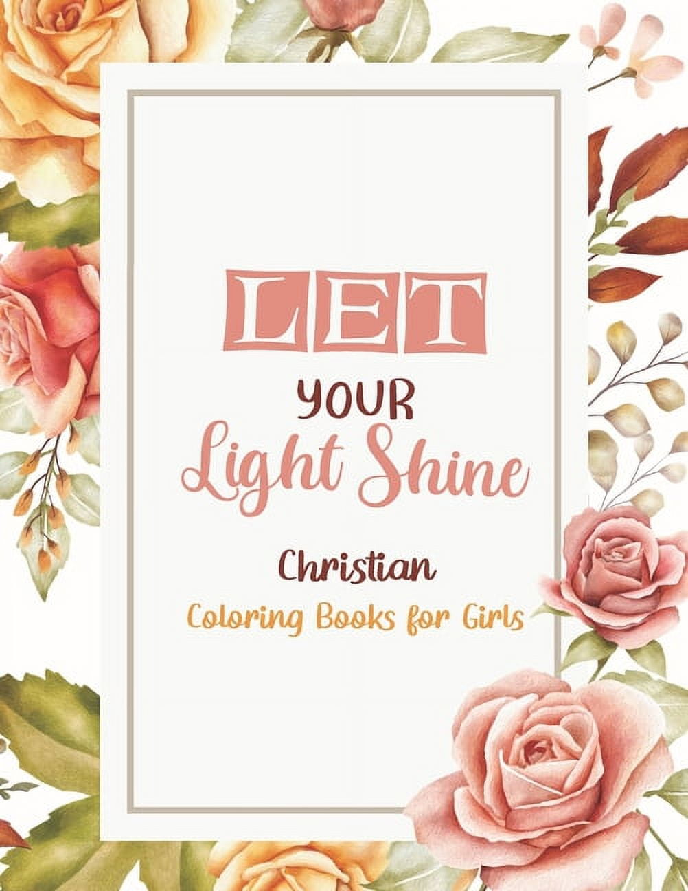 Let Your Light Shine - Christian Coloring Books for girls: Coloring ...