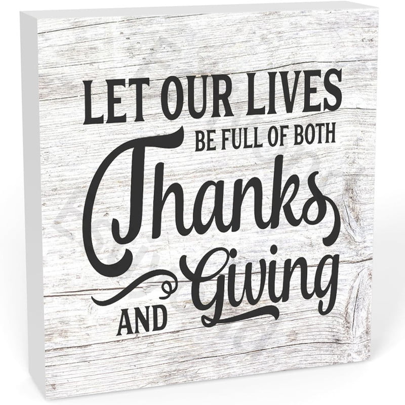 Let Our Lives Be Full Of Both Thanks And Giving Wall Plaque Signs For ...