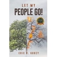 Let My People Go, (Paperback) - Walmart.com