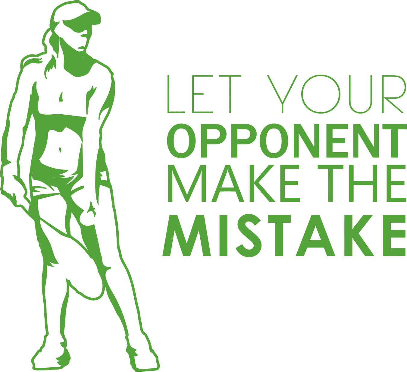 Let Your Opponent Make The Mistake Tennis Sports Athlete Sayings Mantra ...