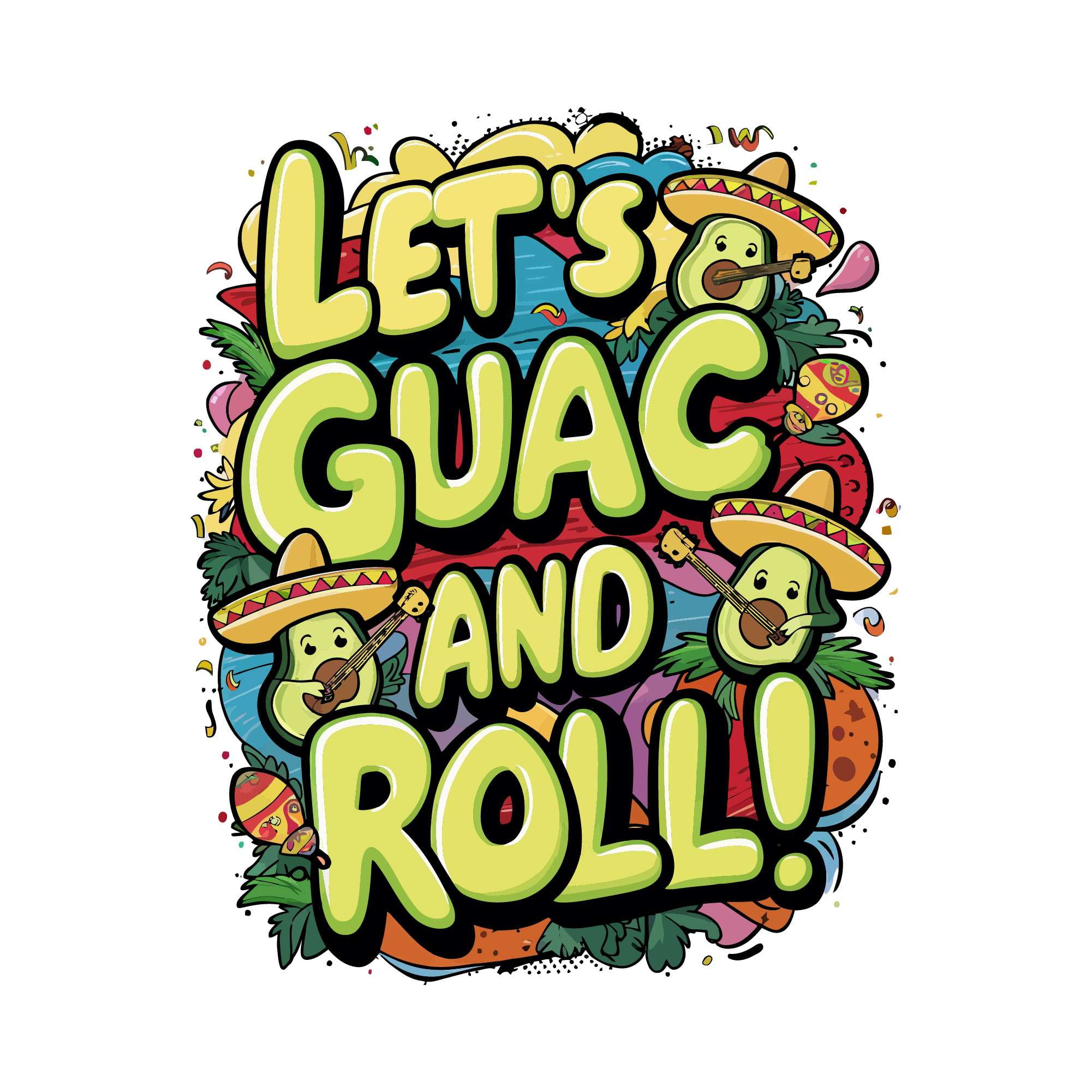 Let'S Guac And Roll Lively Groovy Eclectic Vibrant Zesty Quote Wall Art ...