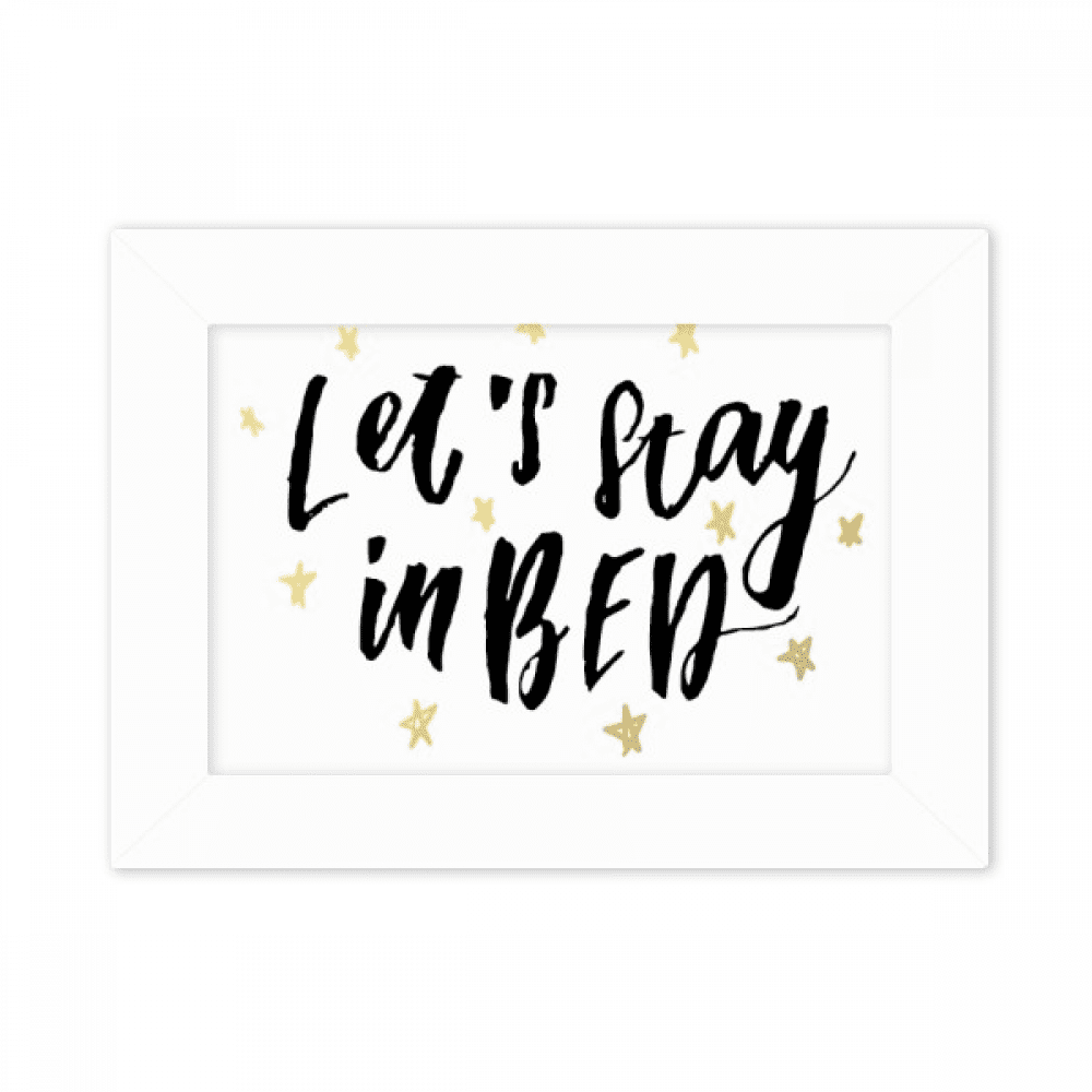 Let'S Stay In Bed Quote Handwrite Photo Mount Frame Picture Art ...