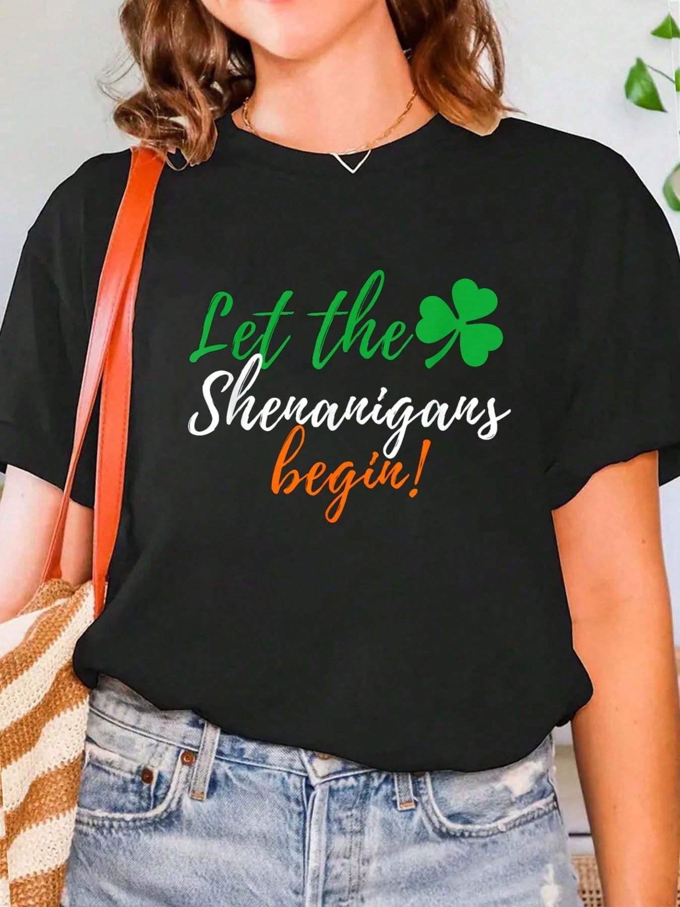 Let The Shenanigans Begin - Funny Irish St Patricks Day T-Shirt Print ...