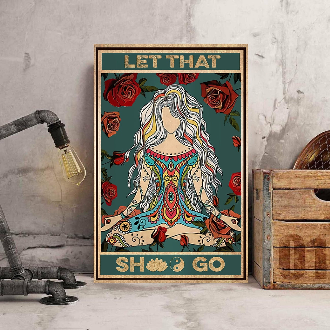 Let That Sh Go Hippie Girl Yoga Poster 16 x 24 Inch Poster - Walmart.com